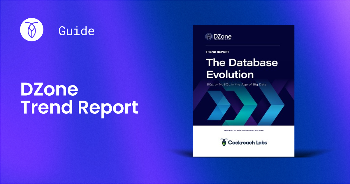 Research Dzone Trend Report The Database Evolution Sql Or Nosql In 3942